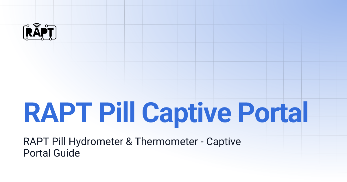 RAPT Pill Captive Portal | KegLand RAPT Portal Help