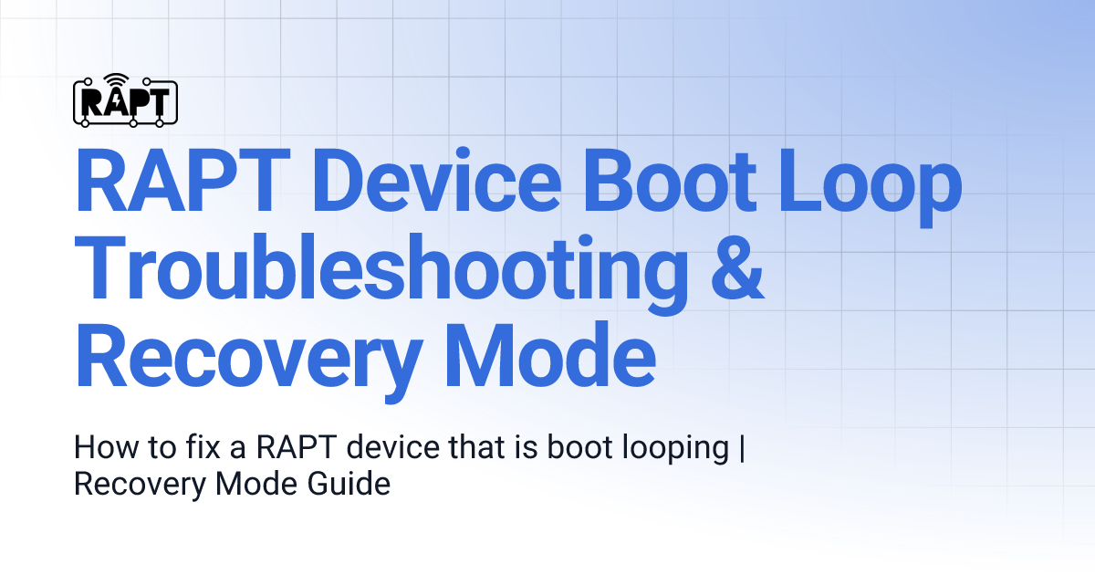RAPT Device Boot Loop Troubleshooting & Recovery Mode | KegLand RAPT ...