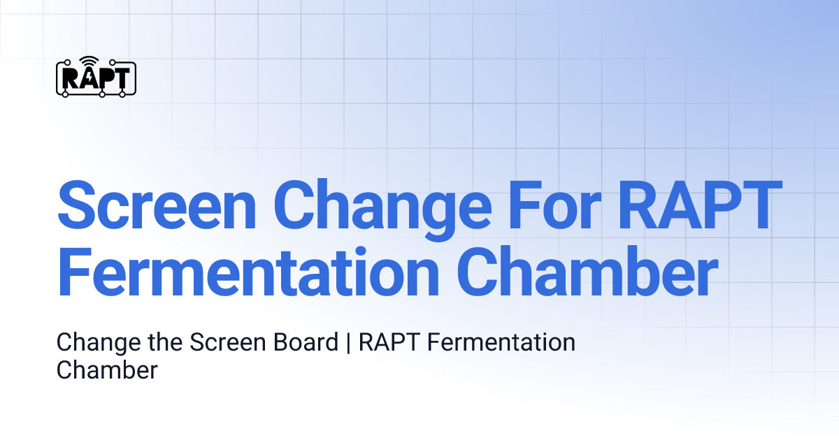 Screen Change For RAPT Fermentation Chamber | KegLand RAPT Portal Help
