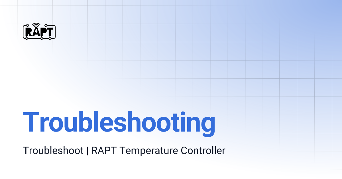 Troubleshooting | KegLand RAPT Portal Help